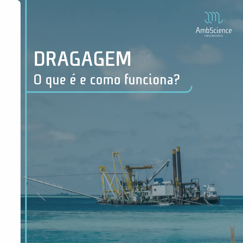 Dragagem: o que é, como funciona? | AmbScience Engenharia ...